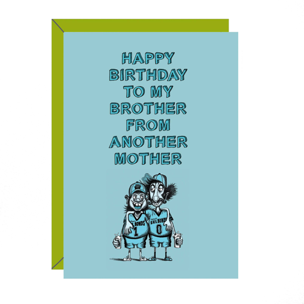 Brother from Another Mother Birthday Card